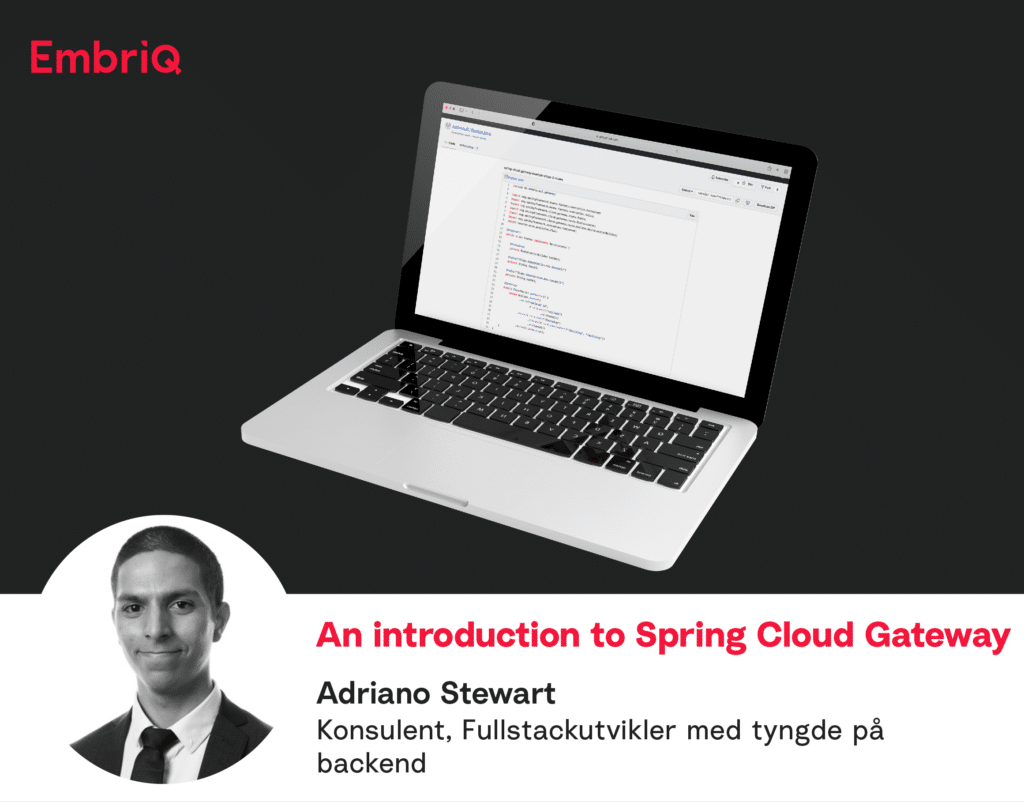 Creating An Api Gateway An Introduction To Spring Cloud Gateway Embriq